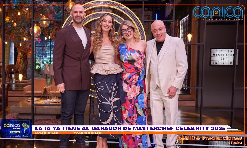 LA IA YA TIENE GANADOR DE ‘MASTERCHEF CELEBRITY COLOMBIA’ 2025 – Canica ...